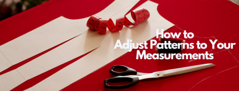 How to adjust patterns to your own measurements – Tiana's Closet