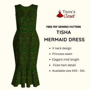 Tisha mermaid dress with princess seam style lines – free PDF sewing pattern – Tiana's Closet